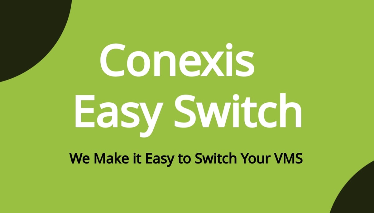 Switch your VMS with Conexis Easy Switch